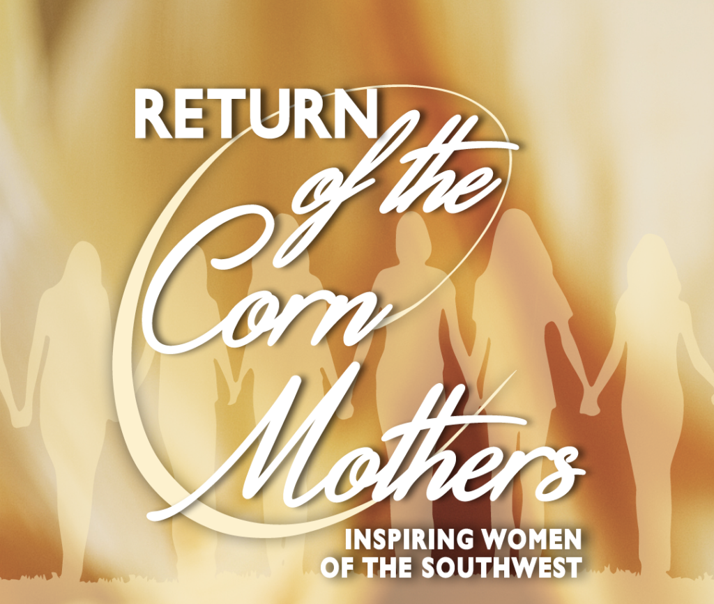 Trinidad Celebrates Corn Mothers - Colorado Humanities